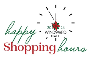 Happy Shopping Hours | Windward Mall